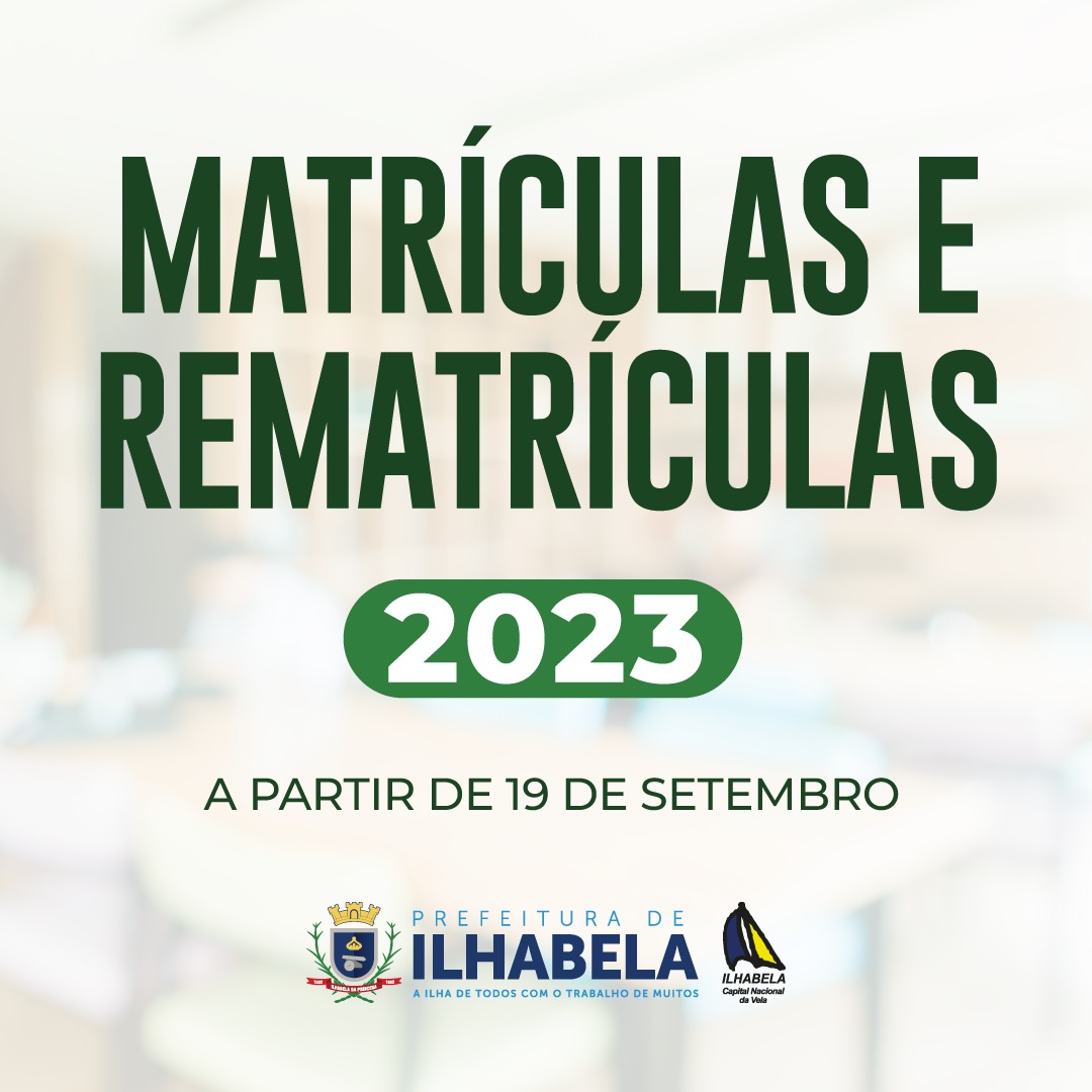 Período De Matrículas E Rematrículas Para O Ano Letivo De 2023 Em